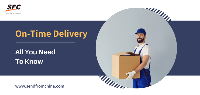 On-Time Delivery: All You Need To Know