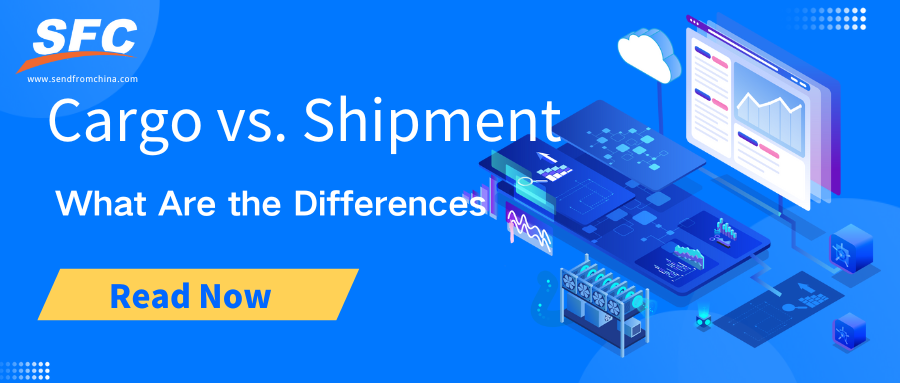 Cargo vs. Shipment: What Are the Differences