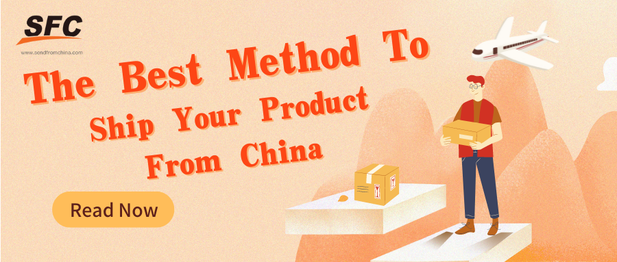 The Best Method to Ship Your Product Directly from China